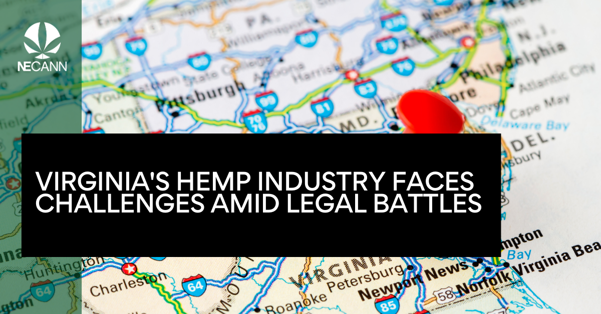 Virginia Hemp Industry's Battle | NECANN