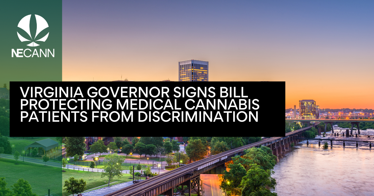 Virginia Gov Signs Medical Cannabis Protection Bill | NECANN