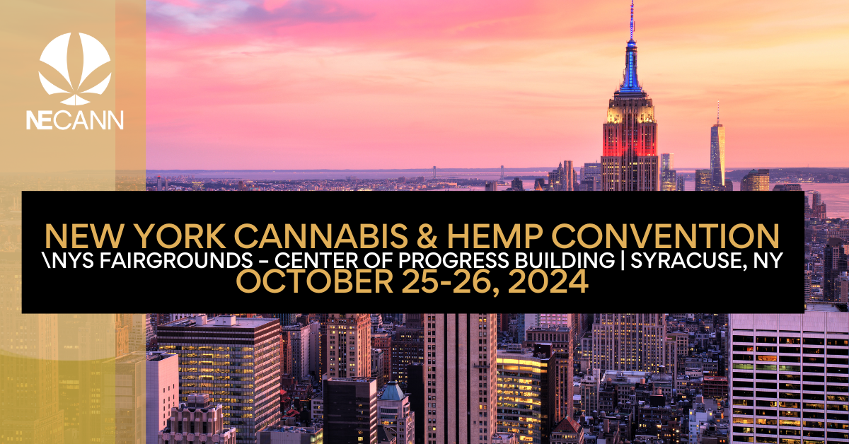 NECANN New York Cannabis & Hemp Convention 2024 NECANN New York Cannabis & Hemp Convention 2024