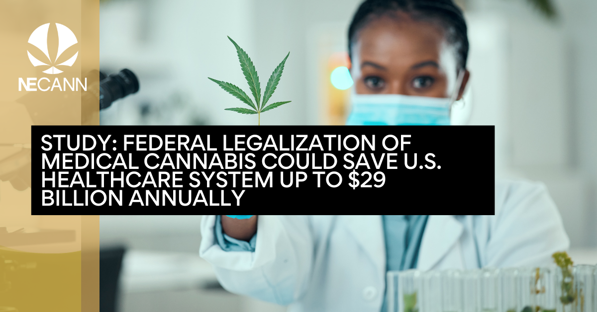Medical Cannabis Could Save U.S. $29B in Healthcare | NECANN