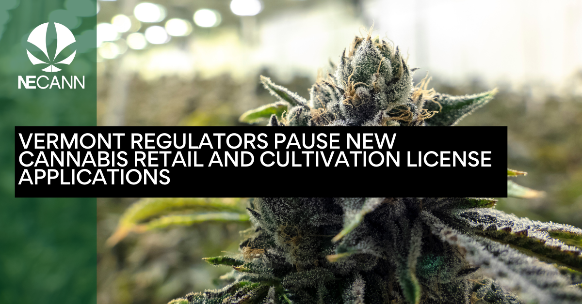 Vermont New Cannabis Retail & Cultivation Licenses | NECANN