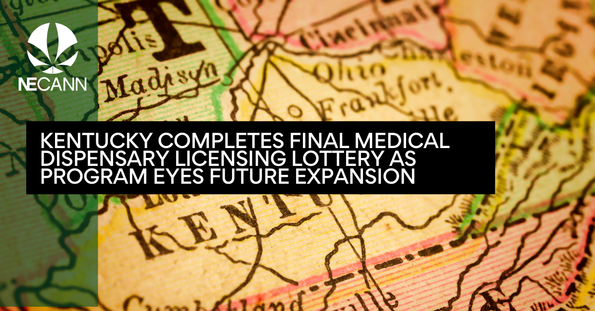 Kentucky Medical Dispensary Licensing Lottery | NECANN