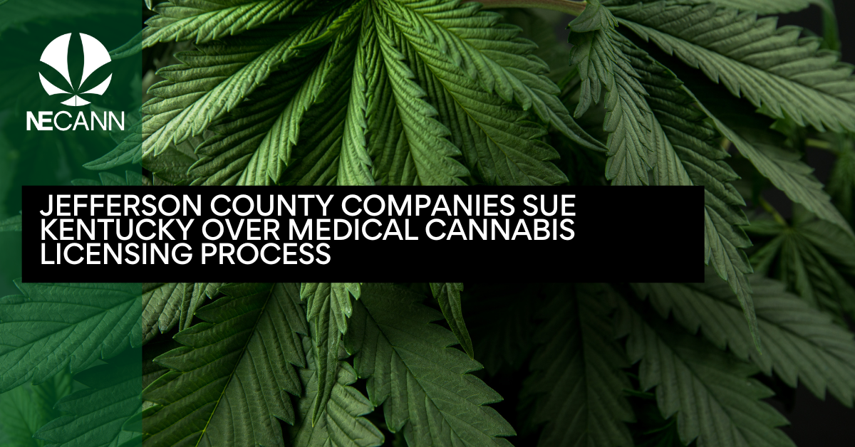 Lawsuit Challenges Kentucky’s Med Cannabis Rollout | NECANN